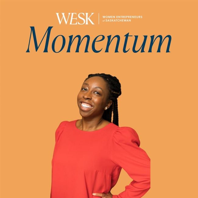 Momentum – WESK - Women Entrepreneurs of Saskatchewan